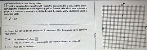 Answered A Find The Intercepts Of The Equation B Test The Equation