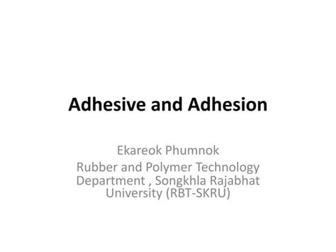 Adhesive And Adhesion Pptx