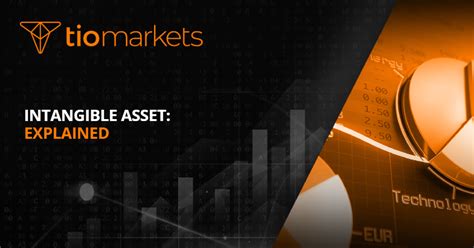 Intangible Asset Explained