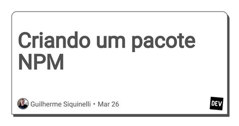 Criando Um Pacote Npm Rdevto