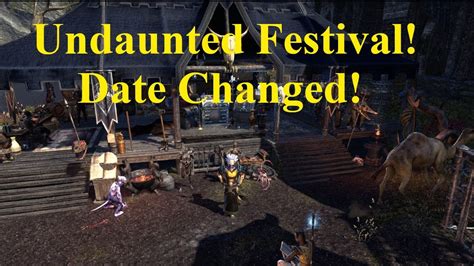 Eso Undaunted Festival Date Changed Youtube