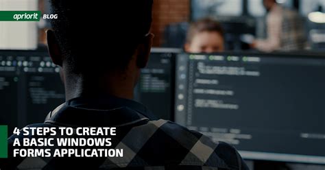 Steps To Create A Basic Windows Forms Application