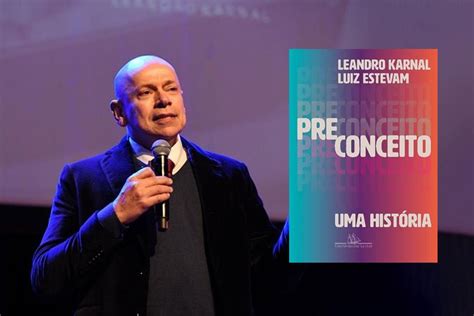 Leandro Karnal investiga a origem dos preconceitos em livro Metrópoles