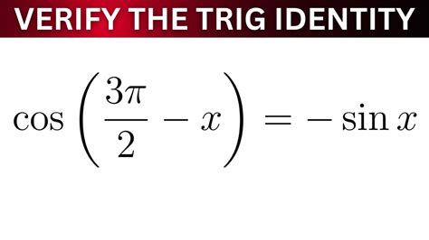Verify The Trigonometric Identity Cos 3pi 2 X Sin X YouTube