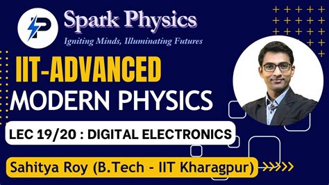modern physics lec 19 20 spark physics iit advanced series class