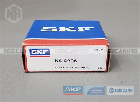 Vòng bi SKF NA 4906 chính hãng, Đại lý ủy quyền vòng bi SKF