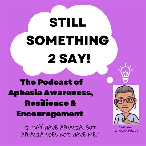 Podcast Still Something 2 Say Welcome To The More Than Aphasia Site