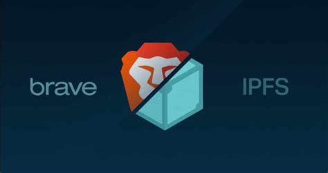 Brave Ya Cuenta Con El Soporte Integrado Para La Red Distribuida Ipfs
