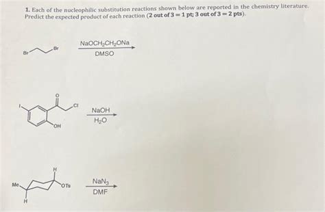 Solved 1 Each Of The Nucleophilic Substitution Reactions Chegg