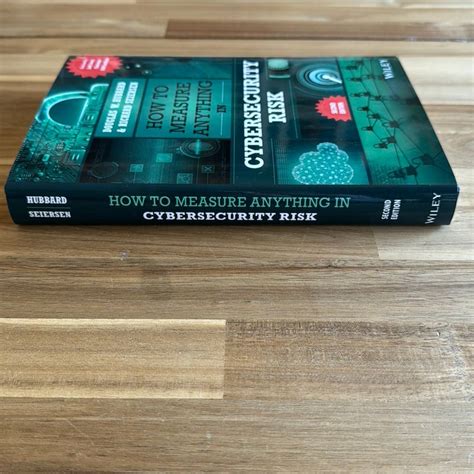 How To Measure Anything In Cybersecurity Risk By Douglas W Hubbard