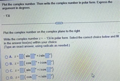 solved a write the complex number 13i in polar formb