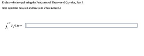 Solved Evaluate The Integral Using The Fundamental Theorem Chegg