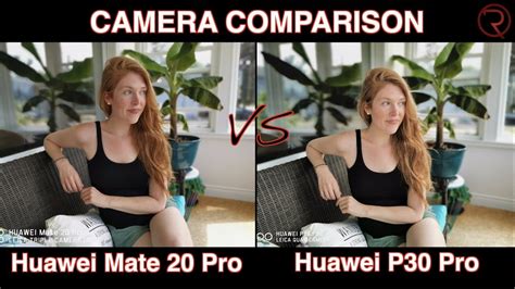 Huawei Mate 20 Pro VS Huawei P30 Pro Camera Comparison EMUI 9 1 YouTube