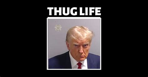 Donald Trump Thug Life Mugshot Donaldtrump Sticker Teepublic
