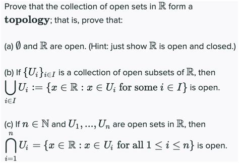 Solved Prove That The Collection Of Open Sets In R Form A Chegg