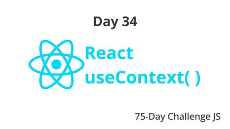 75dayschalleng Usecontext Reactjs 75daysofcodechallenge Javascript Reactdevelopers