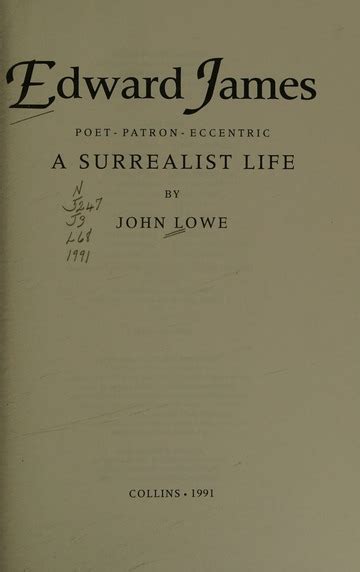 Edward James Poet Patron Eccentric A Surrealist Life Lowe John