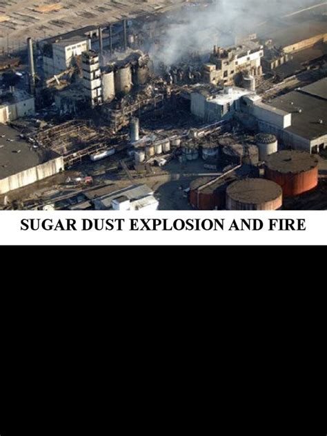 Root Causes And Consequences Of The 2008 Imperial Sugar Refinery Dust