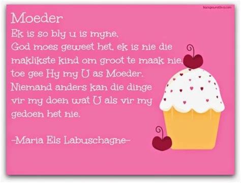 Moeder Ek Is So Bly U Is Myne God Moes Geweet Het Ek Is Nie Die