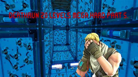 Deathrun Mega Hard 20 Levels Part 5 Tonydjytb Fortnite Creative