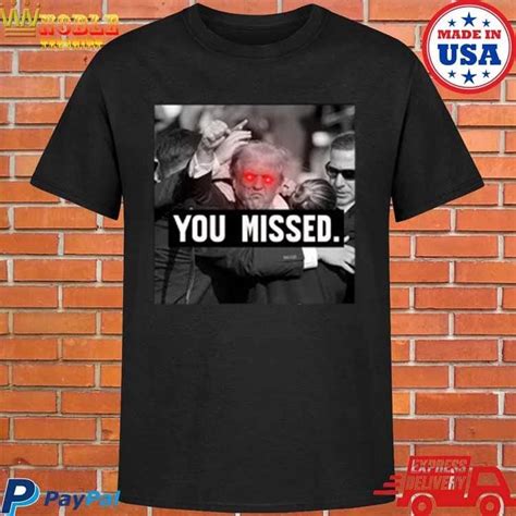 Official You Missed Buddy Trump T Shirt Nobletee Medium