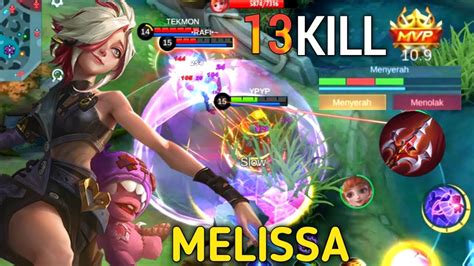 MELISSA GENDONG TEAM 13 KILL MELISSA BEST BUILD 2022 MELISSA