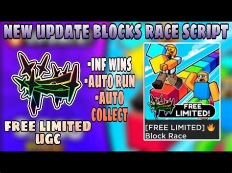 New UPD Free Limited UGC Blocks Race Script Inf Wins Auto Run Collect Roblox Script