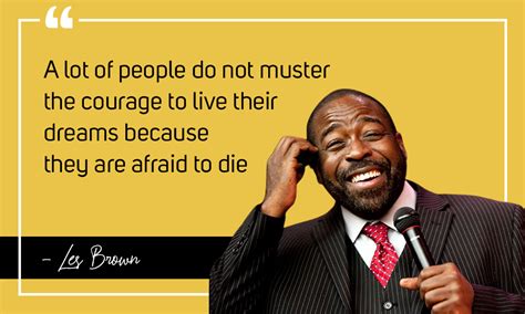 Discover The Top 15 Les Brown Quotes To Win In Life