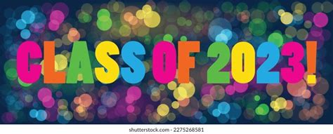 Class 2023 Colorful Typography Banner On Stock Vector Royalty Free