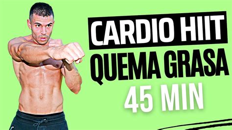 🔥 Rutina Cardio Hiit 45 Minutos Para Adelgazar RÁpido ⚡ Cardio Intenso