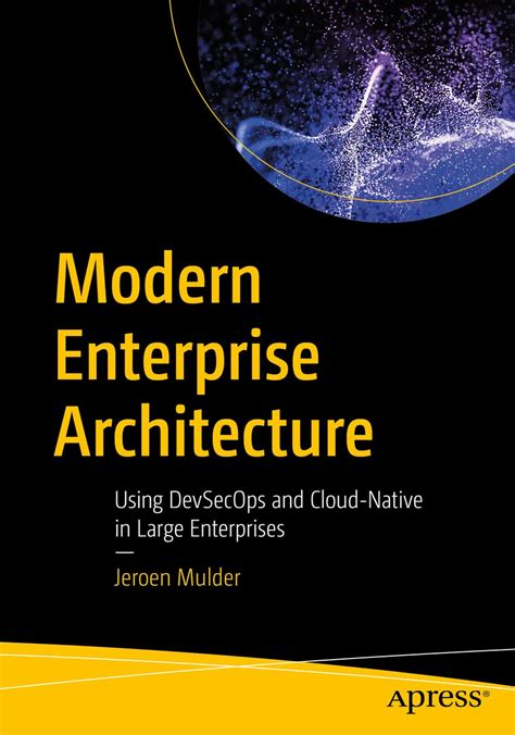 Modern Enterprise Architecture Using Devsecops And Cloud Native In Large Enterprises The Ea Pad