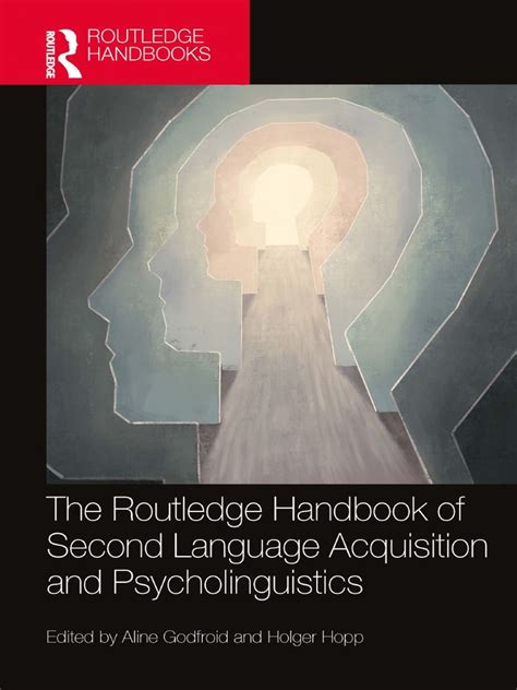 The Routledge Handbook Of Second Language Acquisition And Psycholinguistics 1 Pdf Second