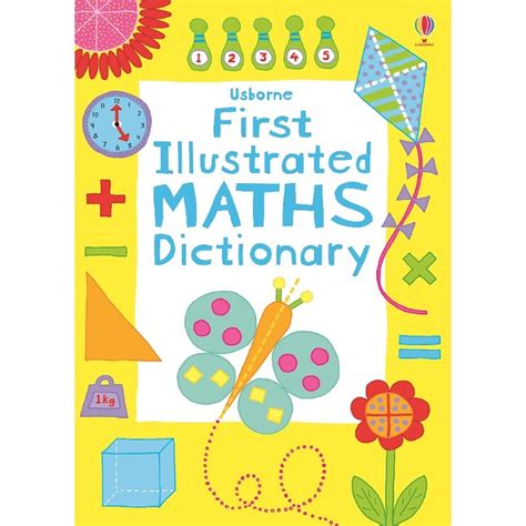 First Illustrated Maths Dictionary Usborne Dictionaries9781409556633