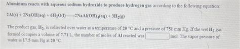 Solved Aluminum Reacts With Aqueous Sodium Hydroxide To