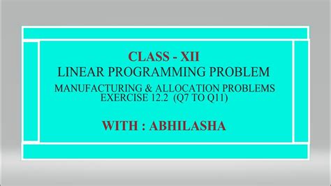 Linear Programming Problem Class Xii Chapter 12 Youtube