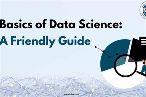 Basics Of Data Science A Friendly Guide Iabac
