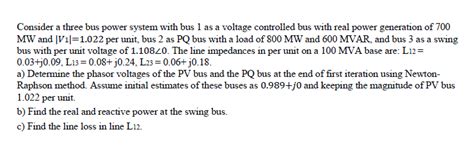 Consider A Three Bus Power System With Bus 1 As A