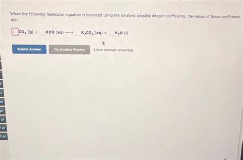 Solved When The Following Molecular Equation Is Balanced Chegg