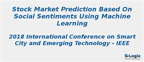 Stock Market Prediction Based On Social Sentiments S Logix
