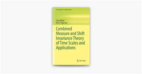 Combined Measure And Shift Invariance Theory Of Time Scales And