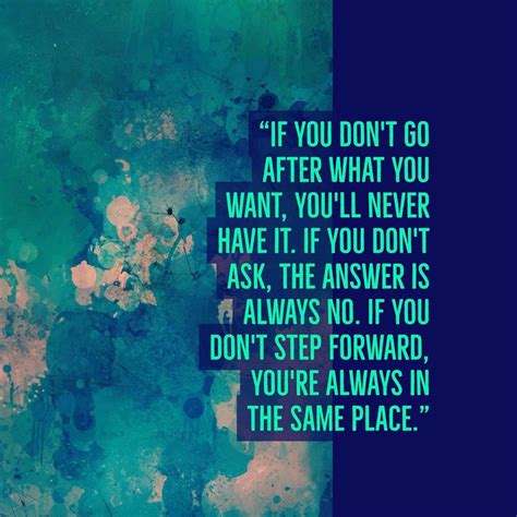 If You Dont Go After What You Want Youll Never Coppercafe