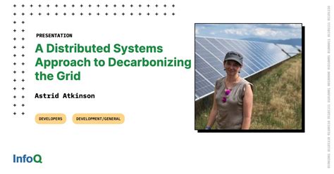 A Distributed Systems Approach To Decarbonizing The Grid Infoq