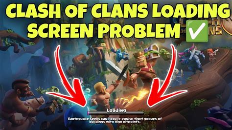 clash of clans loading problem screen problem youtube