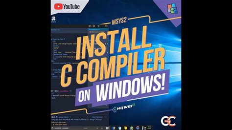 how to install a c compiler on windows using msys2 and gcc youtube