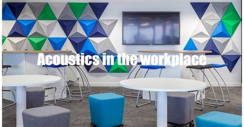 How The Trend Of Workplace Acoustics Is Making Noise In The Industry
