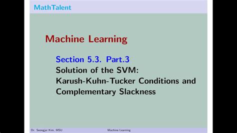 Mathtalent Machine Learning Section 53 Part 3 Svm Kkt Conditions