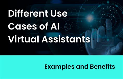 Different Use Cases Of Ai Virtual Assistants Examples And Benefits