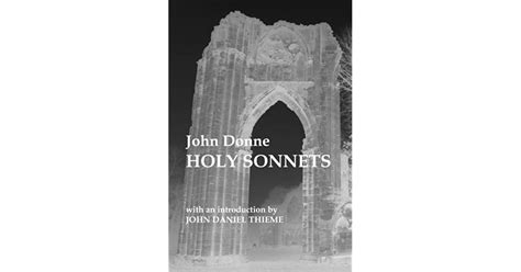 John Donne Holy Sonnets By John Donne