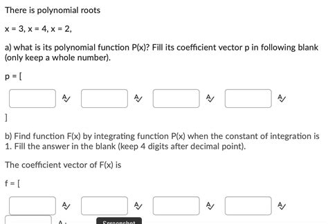 Solved There Is Polynomial Roots X 3 X 4 X 2 A
