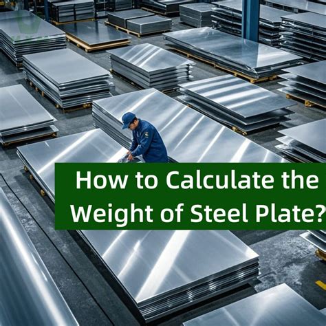 How To Calculate Steel Plate Weight Formulas Tools Examples